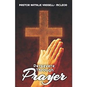 Persevere Through Prayer