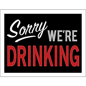Desperate Enterprises Sorry We're Drinking Tin Sign - Nostalgic Vintage Metal Wall Decor - Made in USA