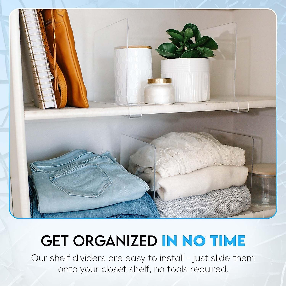 Blue and Honey Home Purse Organizer for Closet – Acrylic Organizers or Shelf Dividers with Grippy Pads Can be Used for Storage and Organization of Clothes, Shoes & Towels in Cabinet – 11" x 8" (6 Pcs)