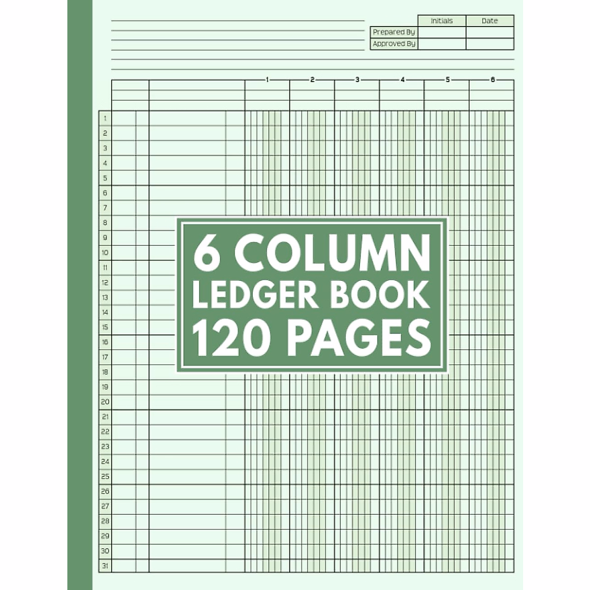 6 Column Ledger Book: Simple Customizable Log Book for Bookkeeping and Accounting | Account Record Book for Personal Finance and Small Business Organizer Green
