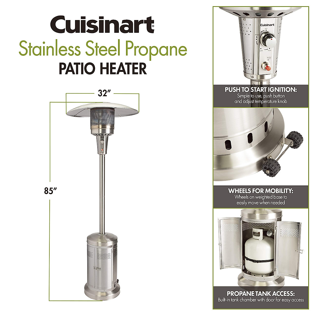 Cuisinart COH-300 Propane Push Start Ignition, 47,000 BTU Burner, Heats up to 200 sq. ft, 32" (L) x 85" (H), Stainless Steel Outdoor Patio Heater