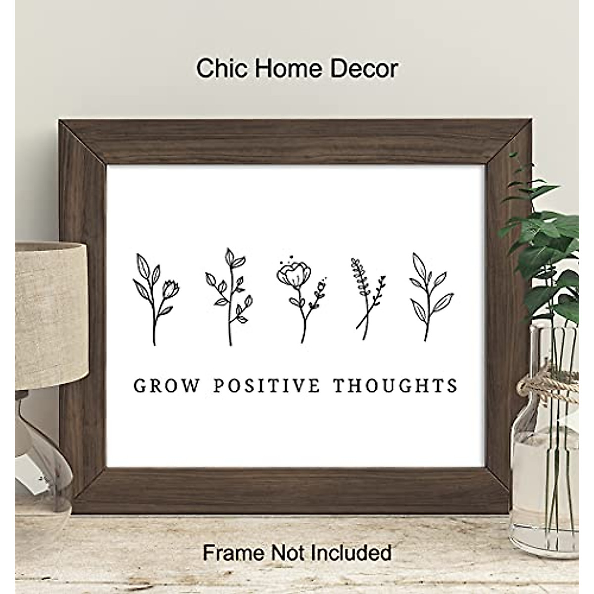 Grow Positive Thoughts Poster 8x10 - Inspirational Wall Art & Decor - Encouragement Gifts for Women - Inspiring Quotes Wall Decor - Uplifting Encouraging Sayings - Boho Home Office Decorations