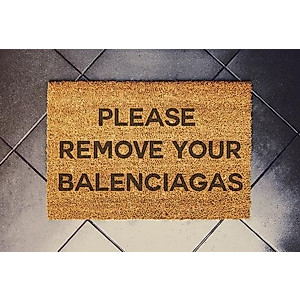 Please Remove Your Balenciagas Doormats, Shoes Doormat, Funny Doormat, Novelty Flannel Floor Mat with Non-Slip Rubber, Wedding Decor Gift 16X24 in