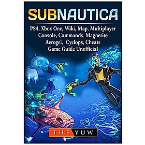 Subnautica, PS4, Xbox One, Wiki, Map, Multiplayer, Console, Commands, Magnetite, Aerogel, Cyclops, Cheats, Game Guide Unofficial