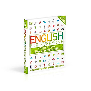 English for Everyone: Level 3 Course Book - Intermediate English: ESL for Adults, an Interactive Course to Learning English