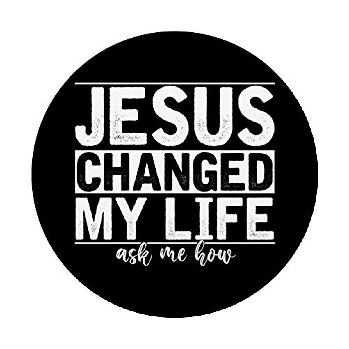 Jesus Changed My Life Asked Me How Christ Devotee Jesus PopSockets PopGrip: Swappable Grip for Phones & Tablets