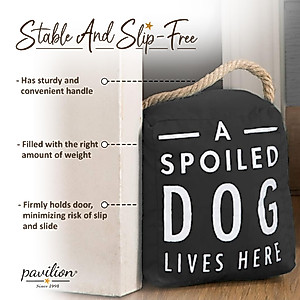 Pavilion Gift Company 72198 Spoiled Dog Door Stopper, 5 x 6, Black