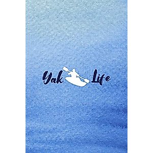 Yak Life: All Purpose 6x9 Blank Lined Notebook Journal Way Better Than A Card Trendy Unique Gift Blue Texture Kayak