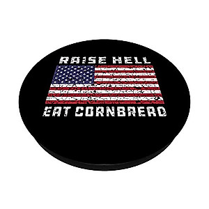 Raise Hell USA Flag Eat Cornbread Redneck Country July 4 PopSockets Swappable PopGrip