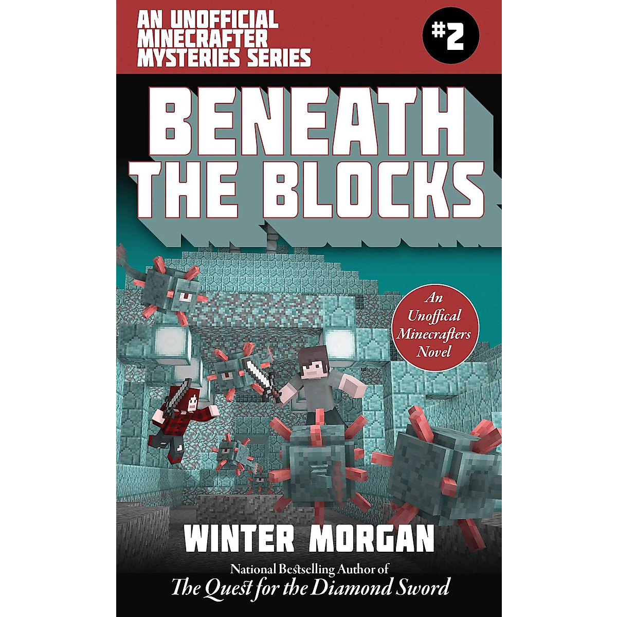 Beneath the Blocks: An Unofficial Minecrafters Mysteries Series, Book Two (2) (Unofficial Minecraft Mysteries)