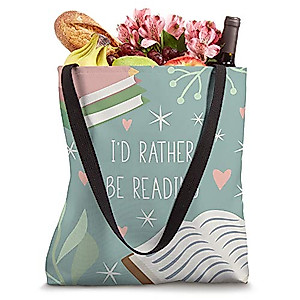 I'd Rather Be Reading - Cute Book Lover Gift Tote Bag