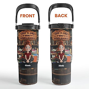 Cipustar Just A Girl Who Loves Books Personalized 30oz Tumbler With Handle, Daughter Gift For Birthday, Book Lover Gifts
