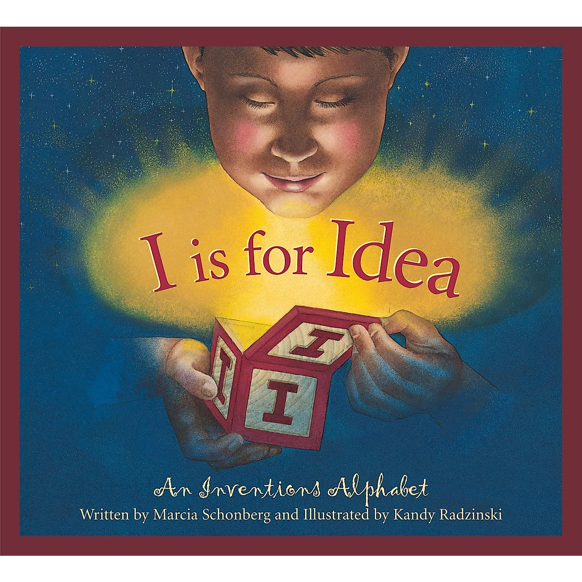 I is for Idea: An Inventions Alphabet (Science Alphabet)