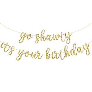 Go Shawty It's Your Birthday Banner, Hip Hop Birthday Party Decorations Supplies, Rap Theme Bday Bunting Sign, Pre-strung, Photo Props (Gold)