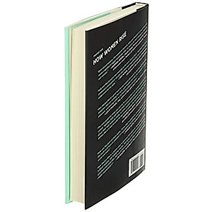 How Women Rise: Break the 12 Habits Holding You Back from Your Next Raise, Promotion, or Job