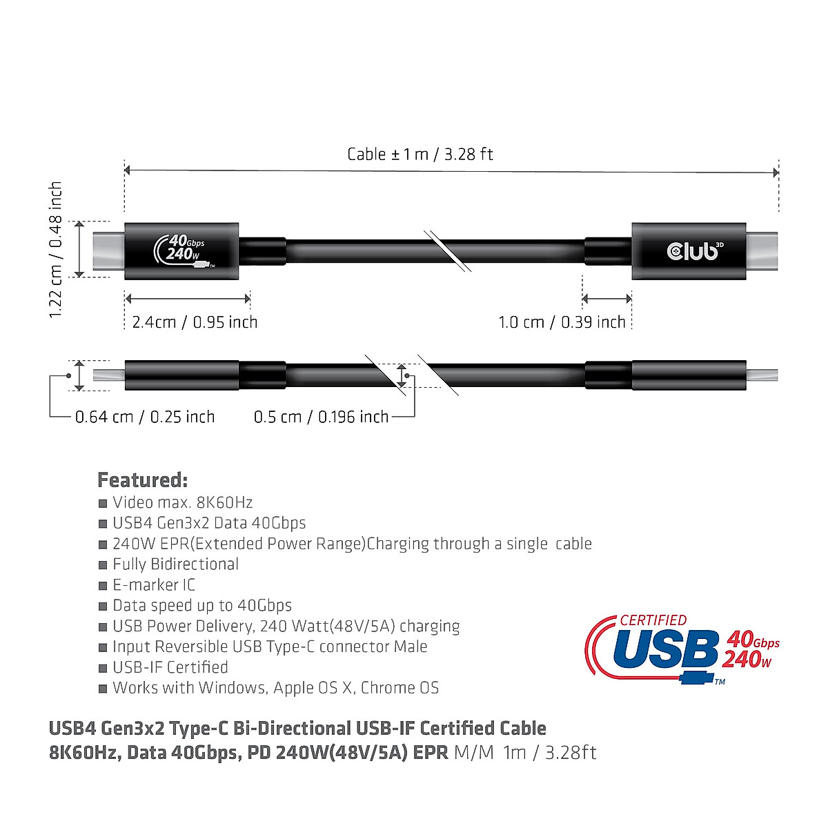 Club 3D CAC-1576 USB4 Gen3x2 Type C to Type C Bi-Directional Cable with 240W Charging, 40Gbps Data Transmission and Supports 8K60Hz Video 1m - 3,28ft
