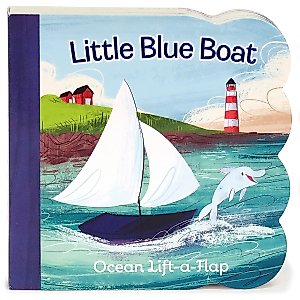 Little Blue Boat Chunky Lift-a-Flap Board Book (Babies Love) (Ocean Lift-a-Flap)