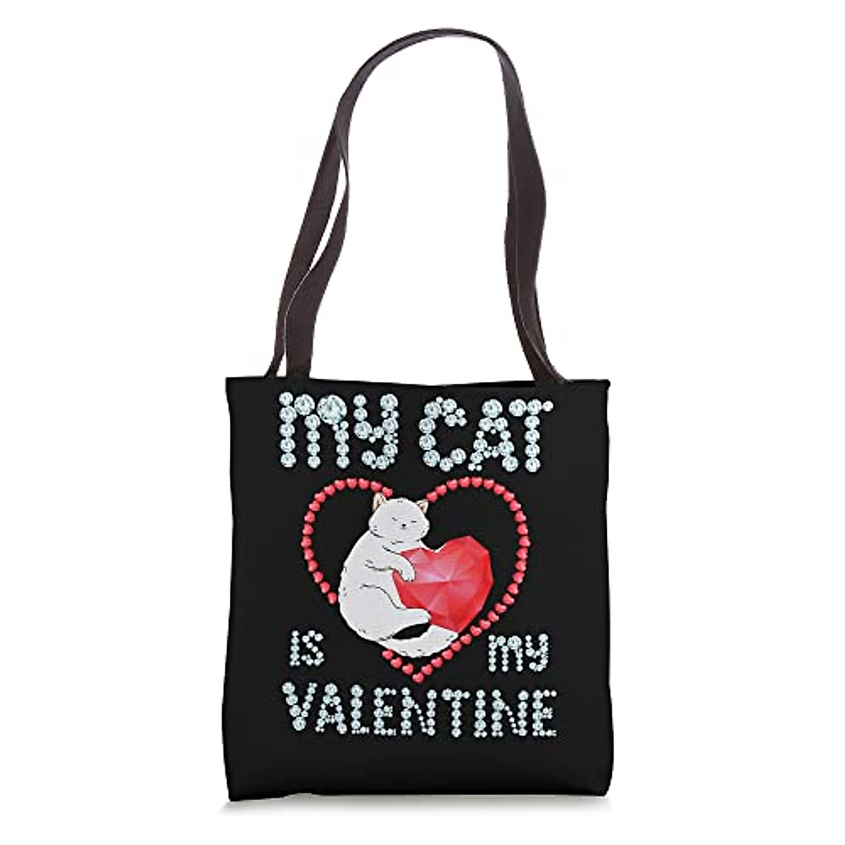 My Cat Is Valentines Day Gifts For Her Him Mom Dad Cat Lover Tote Bag