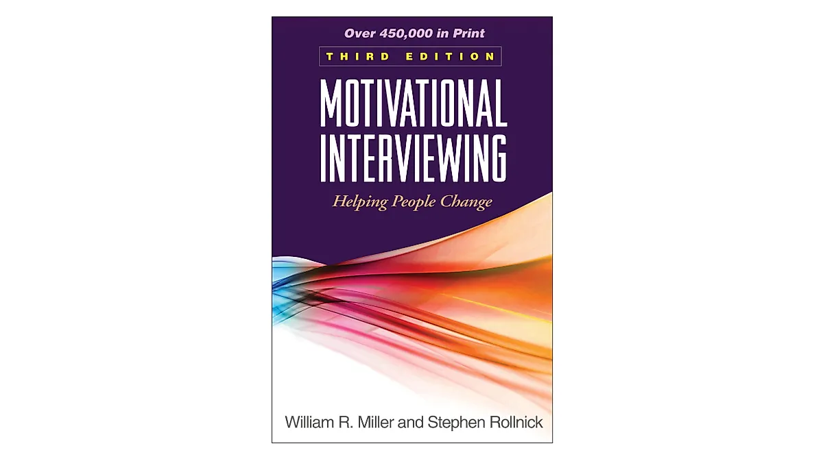 Motivational Interviewing: Helping People Change, 3rd Edition ...