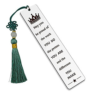 Warehouse No.9 May You be Proud of The Work You Do, The Person You are and The Difference You Make, Inspirational Metal Bookmark with Tassel