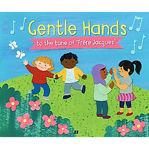 Gentle Hands and Other Sing-Along Songs for Social-Emotional Learning