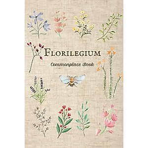 Commonplace Book: Florilegium