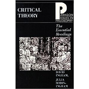 Critical Theory: The Essential Readings (Paragon Issues in Philosophy)