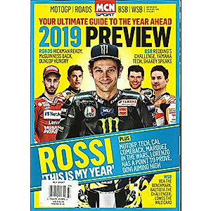 MCN SPORT MAGAZINE, YOUR ULTIMATE GUIDE TO THE YEAR AHEAD 2019 SEASON PREVIEW,