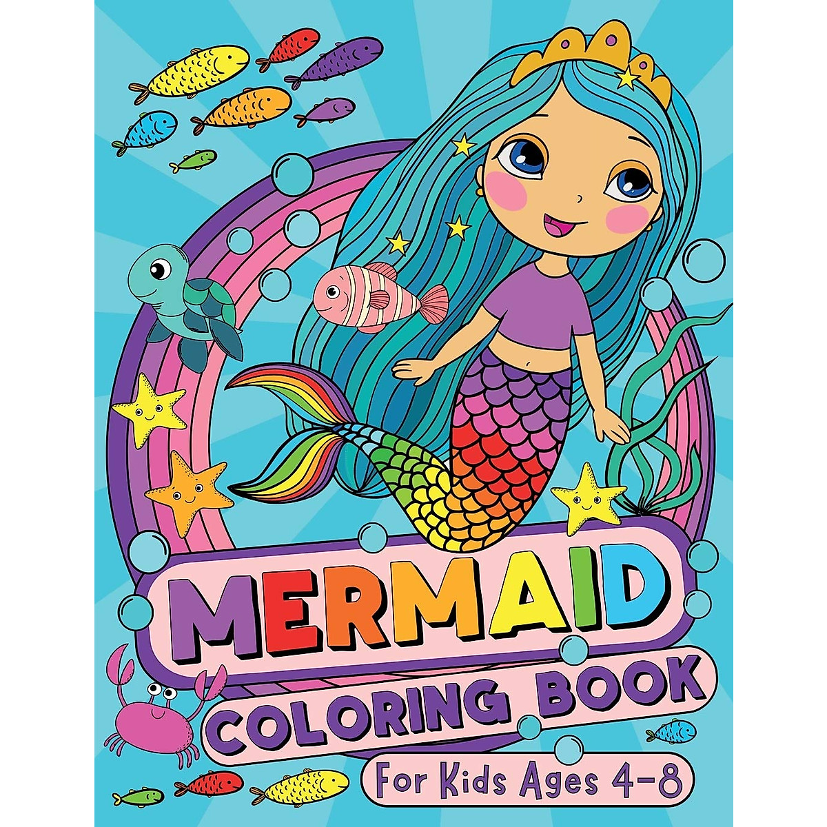 Mermaid Coloring Book: For Kids Ages 4-8 (US Edition) (Silly Bear Coloring Books)