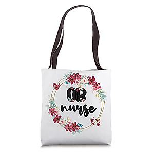 OB Nurse Obstetrics Nurse Obstetrical Nursing Tote Bag