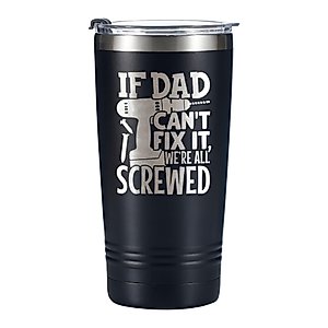 Onebttl If Dad Can't Fix It Tumbler, Funny Gifts for Father's Day, Birthday, Christmas from Daughter, Son, Wife, Stainless Steel Travel Mug 20oz