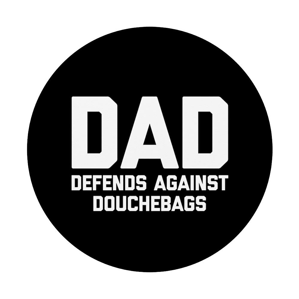 DAD (Defends Against Douchebags) Funny Daddy Daughter Dad PopSockets Swappable PopGrip