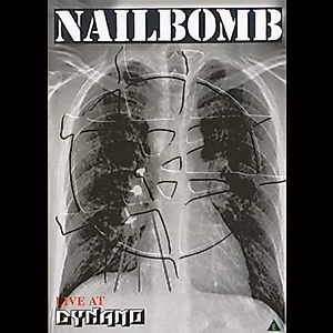 Nailbomb: Live at Dynamo [DVD]