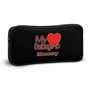 My Heart Belongs to Mommy Pencil Case Pencil Pouch Coin Pouch Cosmetic Bag Office Stationery Organizer