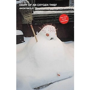 Diary of an Oxygen Thief (1) (The Oxygen Thief Diaries)