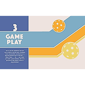 Play Pickleball: From the Local Court to the Pro Circuit, An Insider's Guide to Everyone's Favorite Sport
