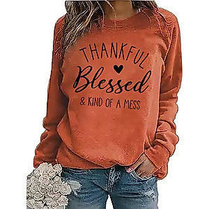 BOMYTAO Thankful Blessed & Kind of A Mess Sweatshirt for Women Thanksgiving Pullover Graphic Tees Fall Long Sleeve Shirt(Oarnge, Large) Orange