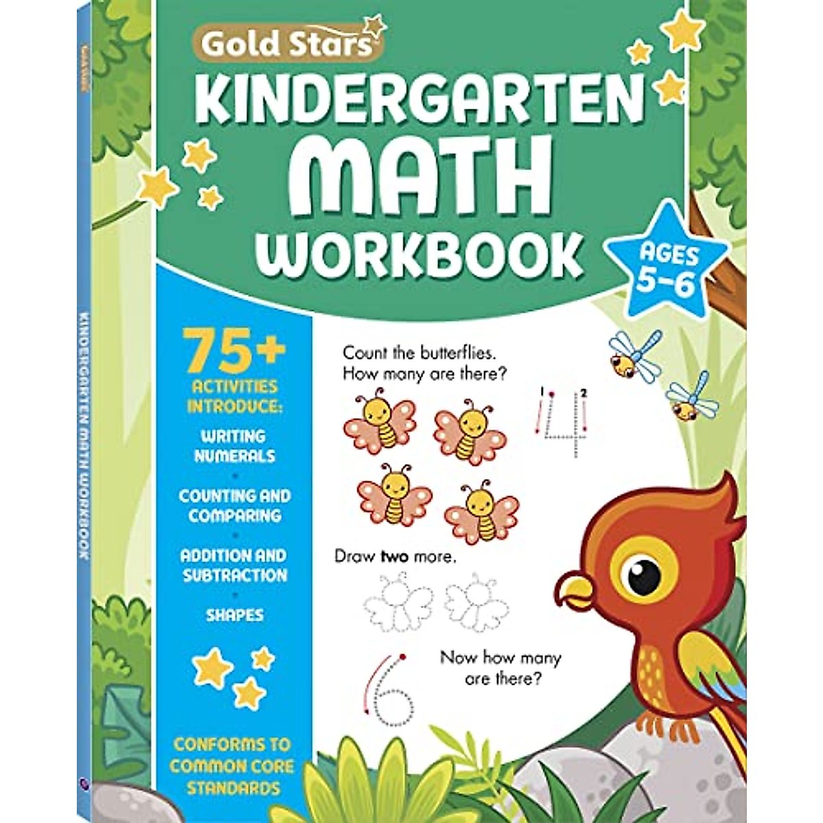 Kindergarten Math Workbook Ages 5 to 6: 75+ Activities Addition & Subtraction, Counting and Writing Numbers 1 to 20, Addition and Subtraction, ... Numbers, Count by 2s & More (Common Core)