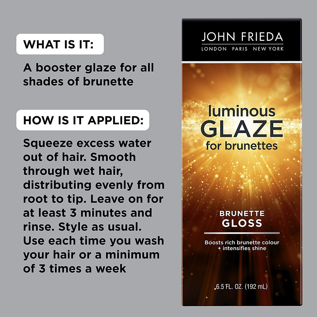 John Frieda Brilliant Brunette Luminous Glaze, Hair Gloss Enhances Rich Color and Boosts Shine for Silky Brunette Hair, Enhances While Mending Damaged Hair Surfaces, 6.5 Oz