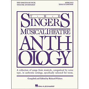 The Singer's Musical Theatre Anthology - Teen's Edition: Soprano Book Only (Singers Musical Theater Anthology: Teen's Edition)