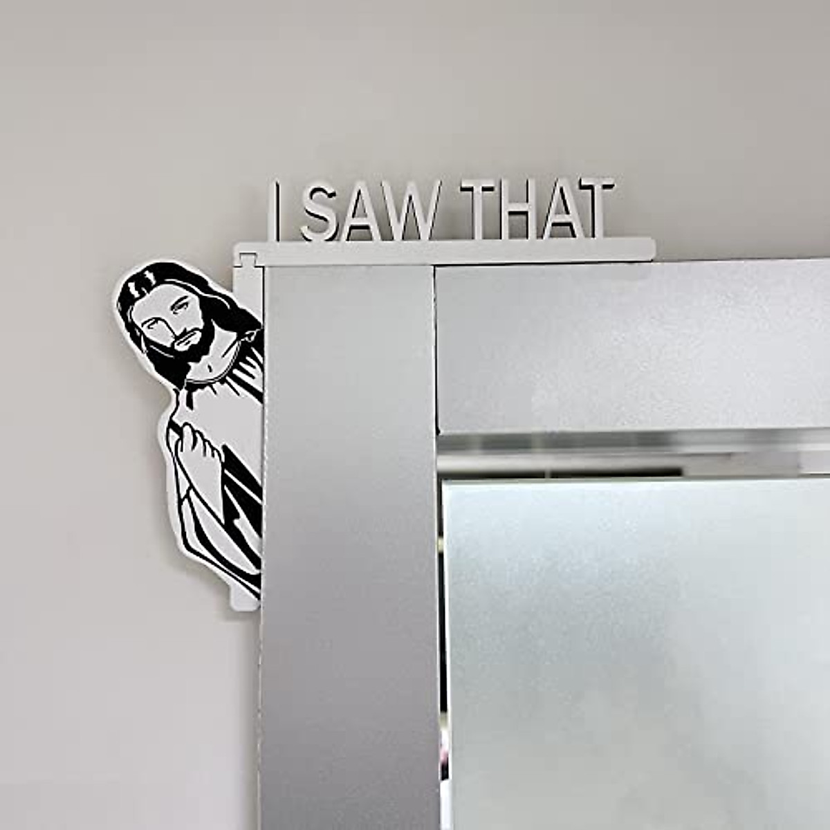 Jesus I SAW THAT Funny Home Decor Door Sitter Wood Frame Corner Decoration for Mirror Cabinet Chair Drawer Furniture (Black/Left)
