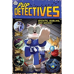 Ghosts, Goblins, and Ninjas! (4) (Pup Detectives)