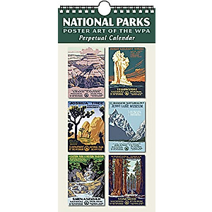 National Parks Poster Art of the WPA Perpetual Calendar Birthday Anniversary Family Date Annual Reminders 5.5" x 11.5"