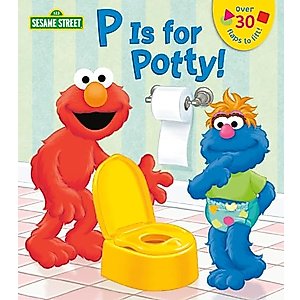 P is for Potty! (Sesame Street) (Lift-the-Flap)
