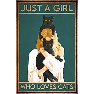 Just A Girl Who Loves Cats Retro Metal Tin Sign Vintage Aluminum Sign for Home Coffee Wall Decor 8x12 Inch