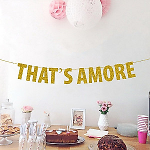 That's Amore Banner for Wedding/Bridal Shower/Bachelorette/Engagement Party Decorations Gold Glitter