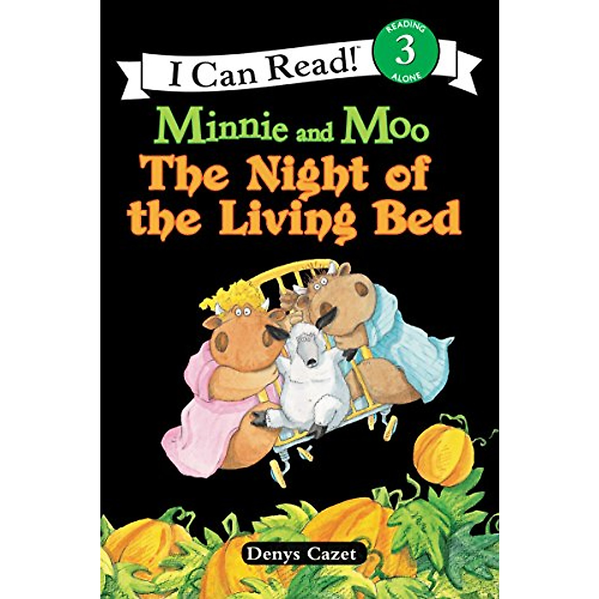 Minnie and Moo: The Night of the Living Bed (I Can Read Level 3)