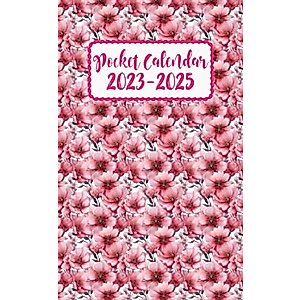 Pocket Calendar 2023-2025 For Purse: 2 Years and Half From July 2023 To December 2025 Monthly Planner | Floral Themed Cover | Appointment Calendar ... With Holidays , Important Dates and Birthdays