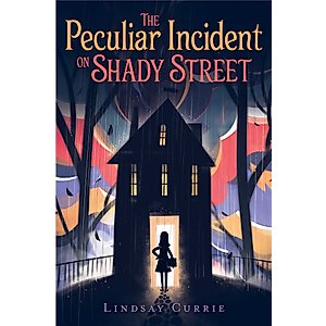 The Peculiar Incident on Shady Street