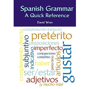Spanish Grammar: A Quick Reference (Spanish Edition)